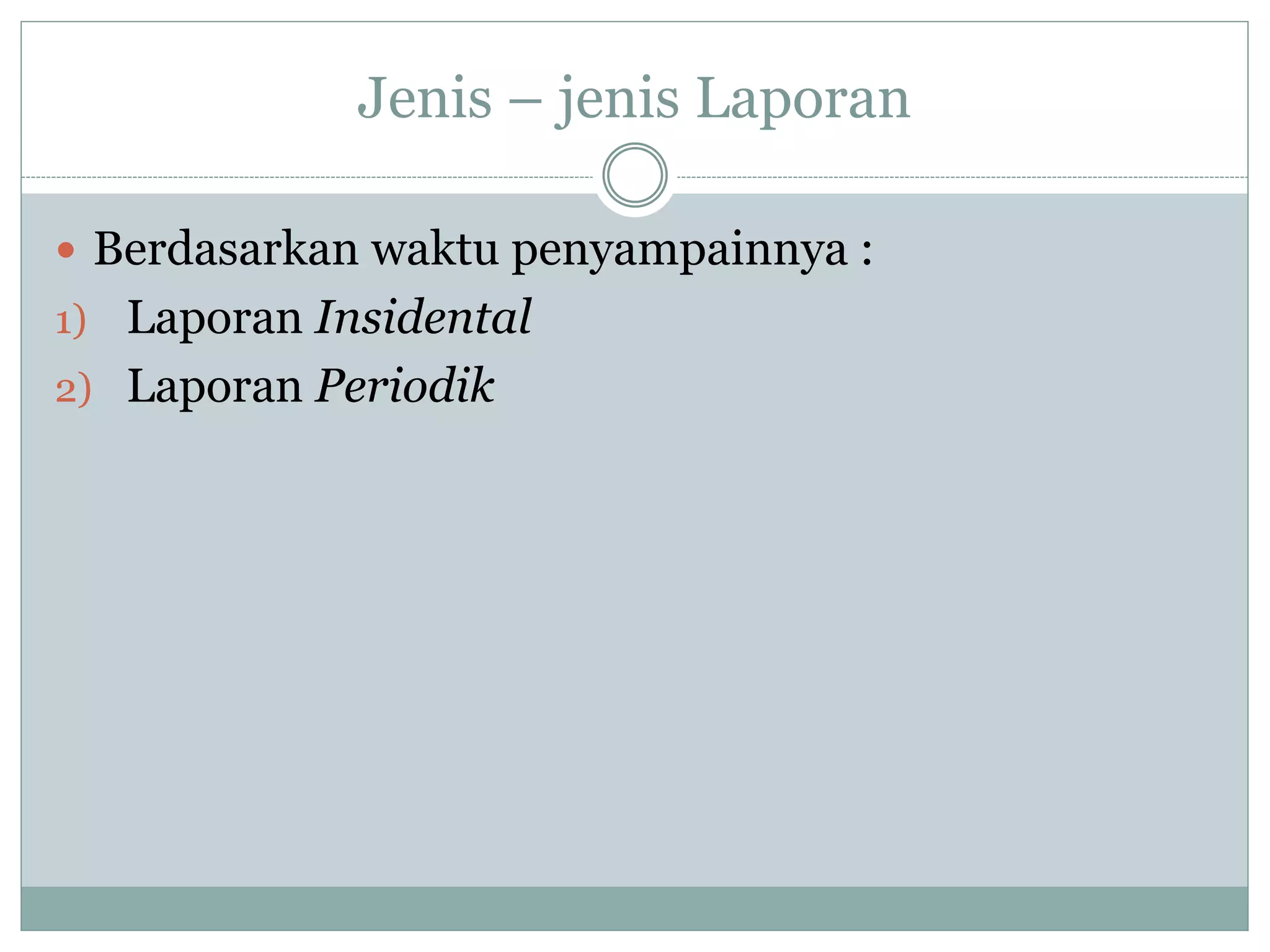 Jenis-jenis laporan | PPTX