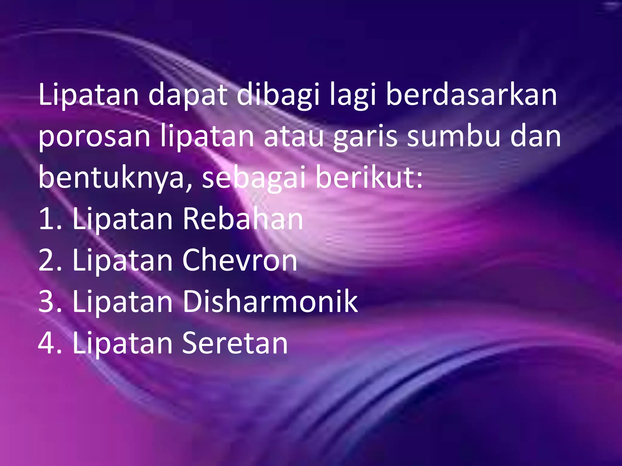 Geografi - Jenis jenis lipatan (SMA Kelas X) | PPTX