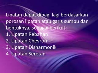 Geografi - Jenis jenis lipatan (SMA Kelas X) | PPTX