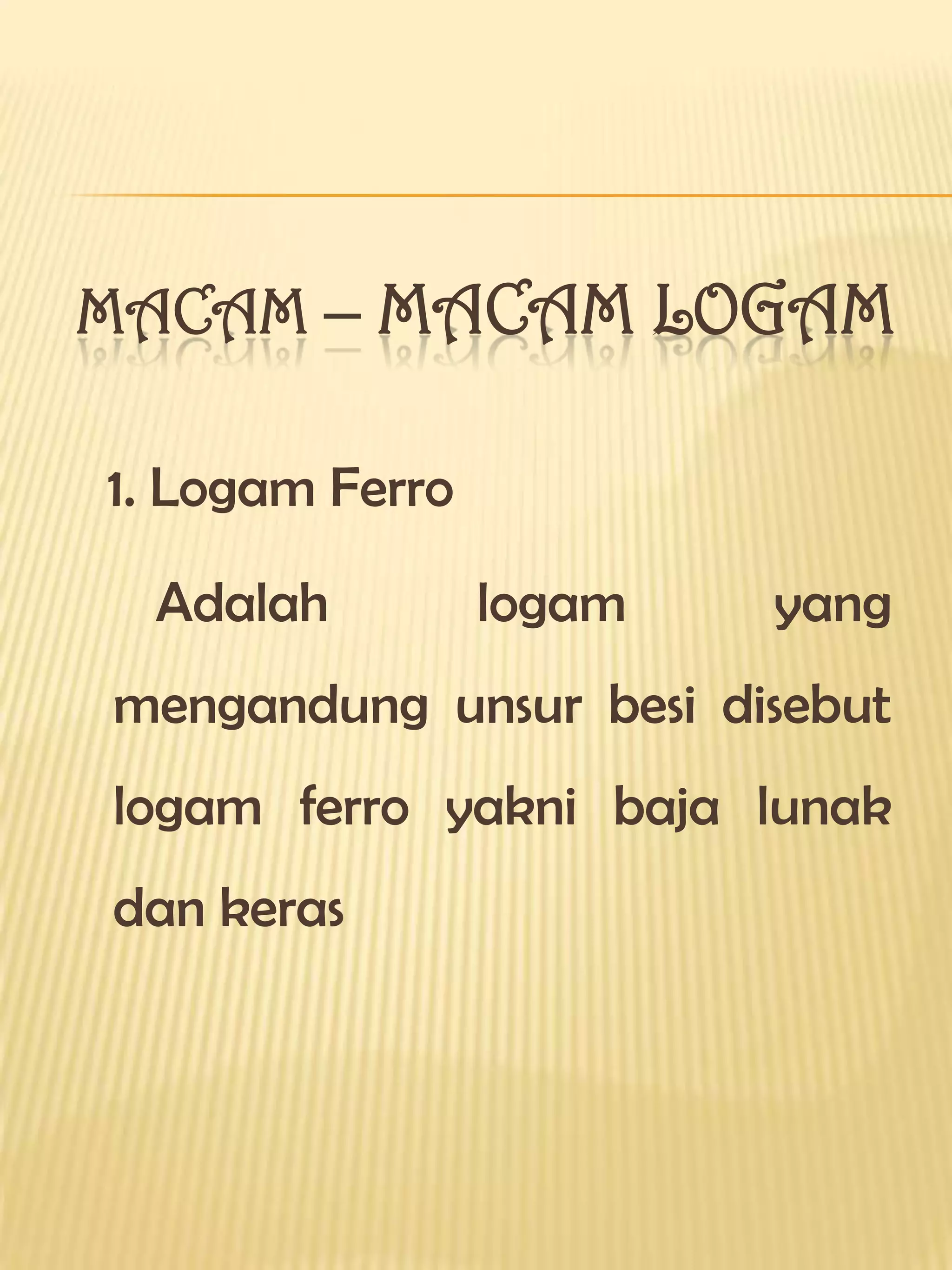 Jenis jenis logam | PPTX