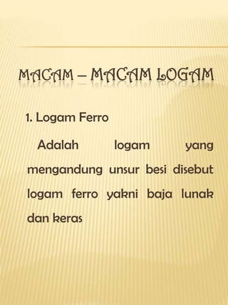 Jenis jenis logam | PPTX