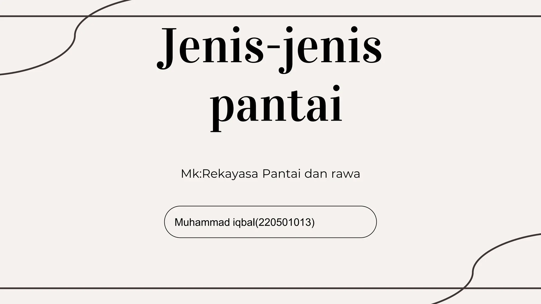 Rekayasa pantai dan rawa, Jenis-jenis pantai, contoh pantai yang ada di ...