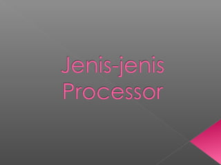 Jenis jenis processor | PPT