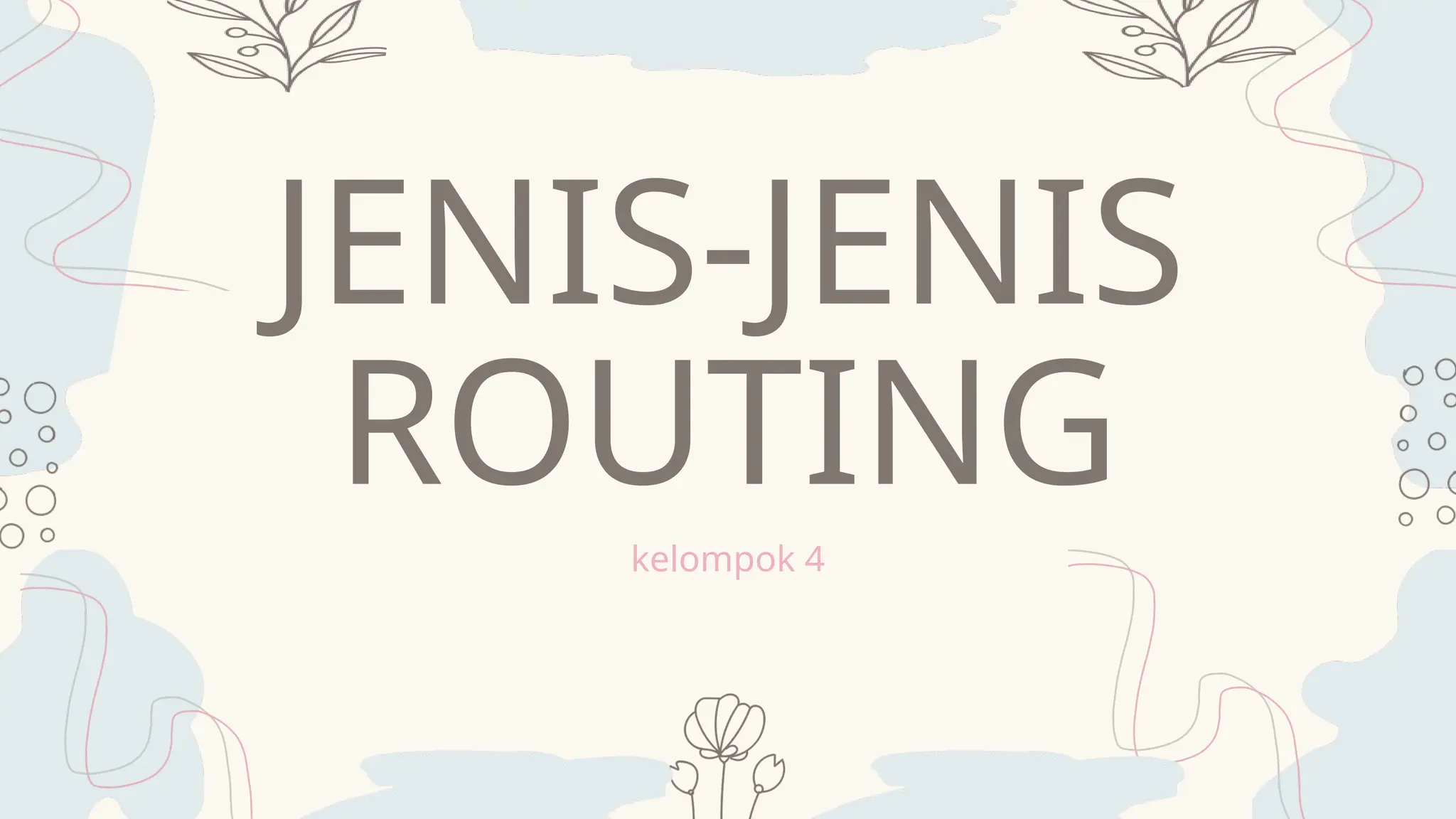 Makalah komputer JENIS-JENIS ROUTING .pptx