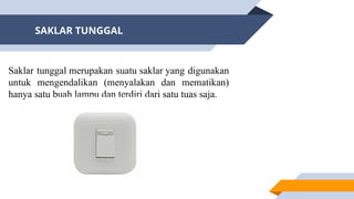 PENGERTIAN JENIS-JENIS SAKLAR DALAM SISTEM KONTROL.pptx