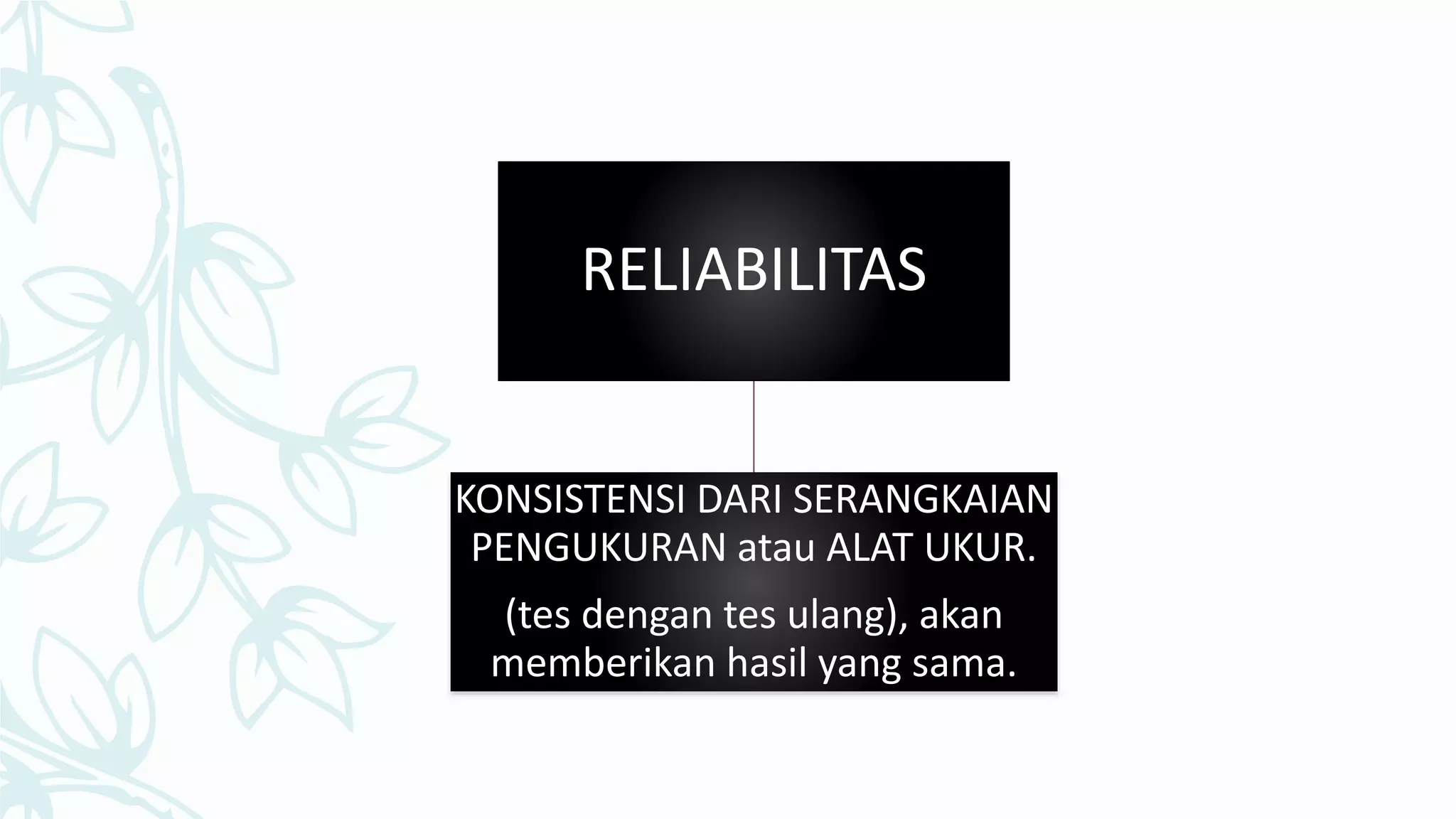 Evaluasi Pembelajaran (EP) - Jenis jenis validitas dan reliabilitas | PPTX