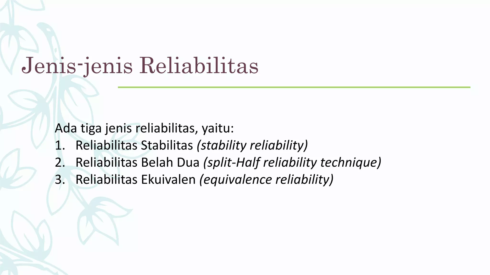 Evaluasi Pembelajaran (EP) - Jenis jenis validitas dan reliabilitas | PPTX