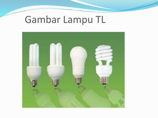 Jenis lampu | PPTX