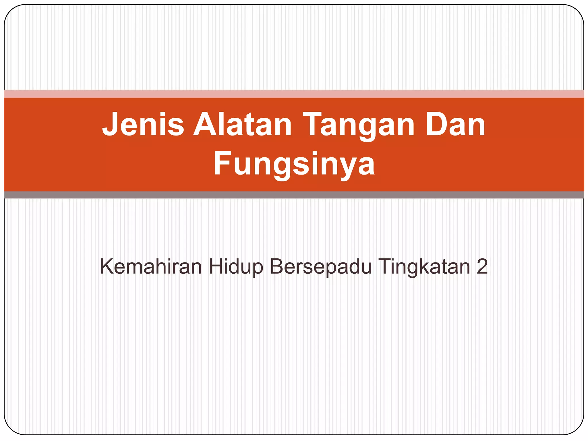 ALAT TANGAN | PPT
