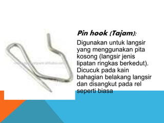 Jenis cangkuk dan hooks langsir | PPTX