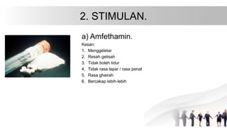 Jenis dadah dan kesannya | PPTX