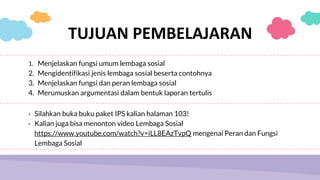 Jenis dan Fungsi Lembaga Sosial (Kurikulum Merddeka) | PPT