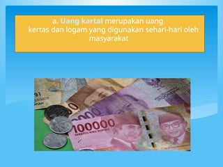 MATERI KELAS 9 JENIS DAN FUNGSI UANG.pptx