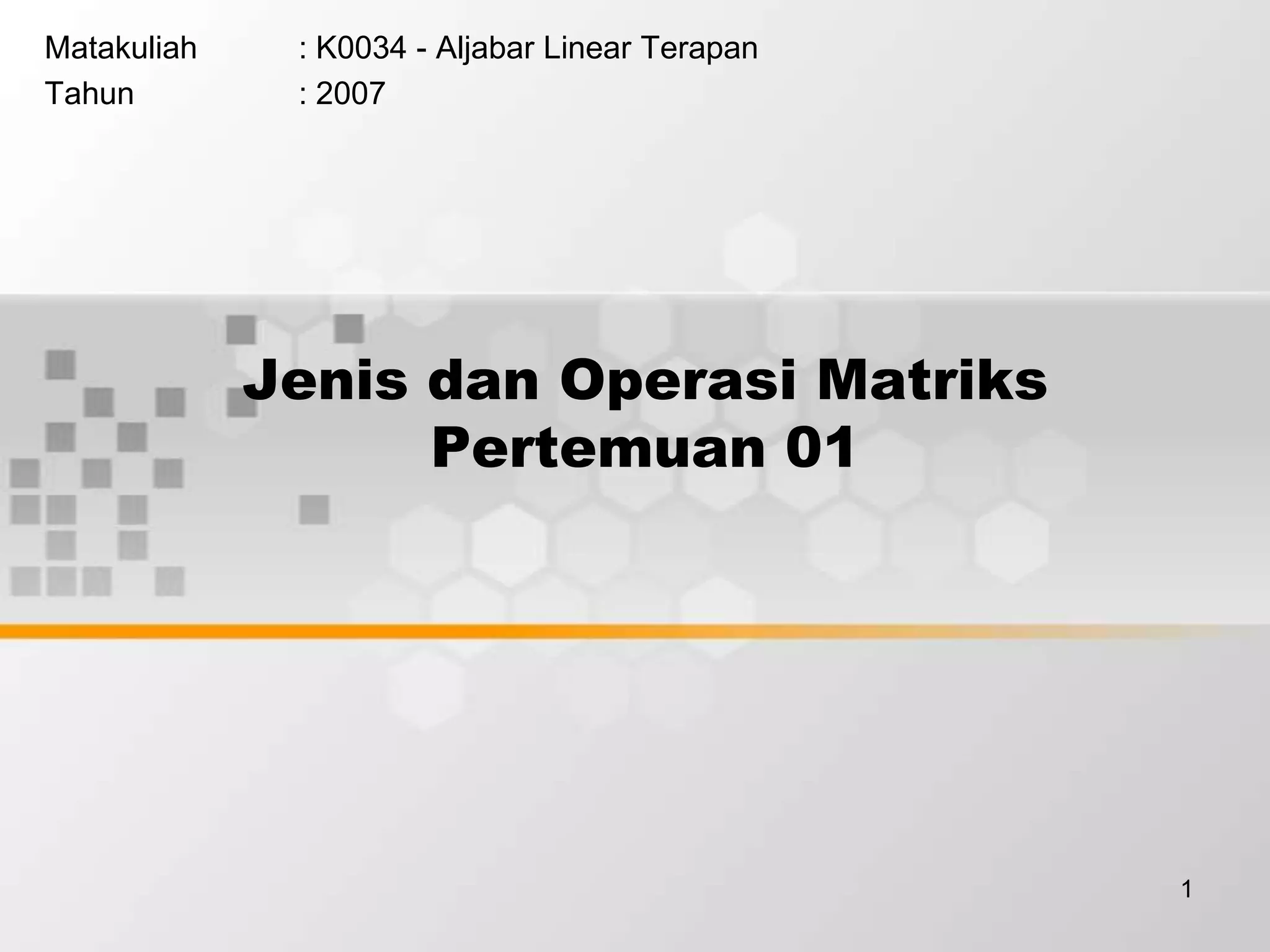 Jenis dan operasi matriks | PPT
