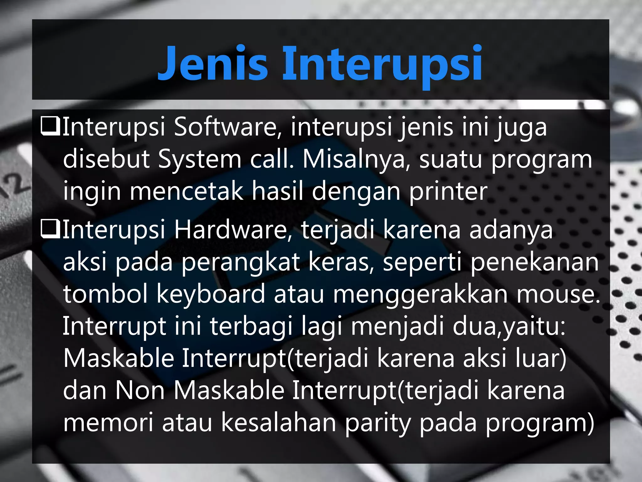 Jenis dan proses interupsi | PPTX