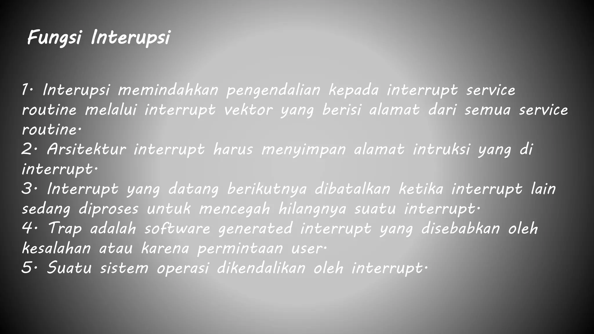 Jenis dan proses interupsi