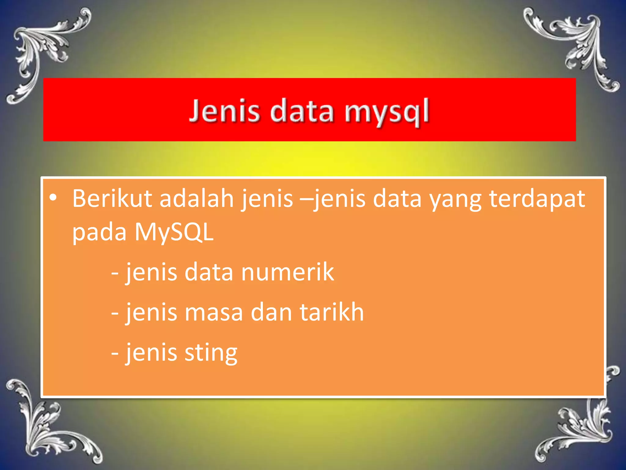 Jenis data mysql | PPTX