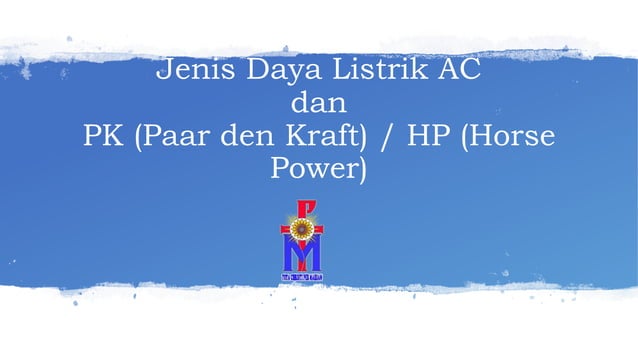 Jenis daya pada listrik ac dan pk atau hp | PPT