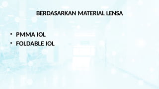 JENIS INTRAOCULAR LENS............................ | PPT