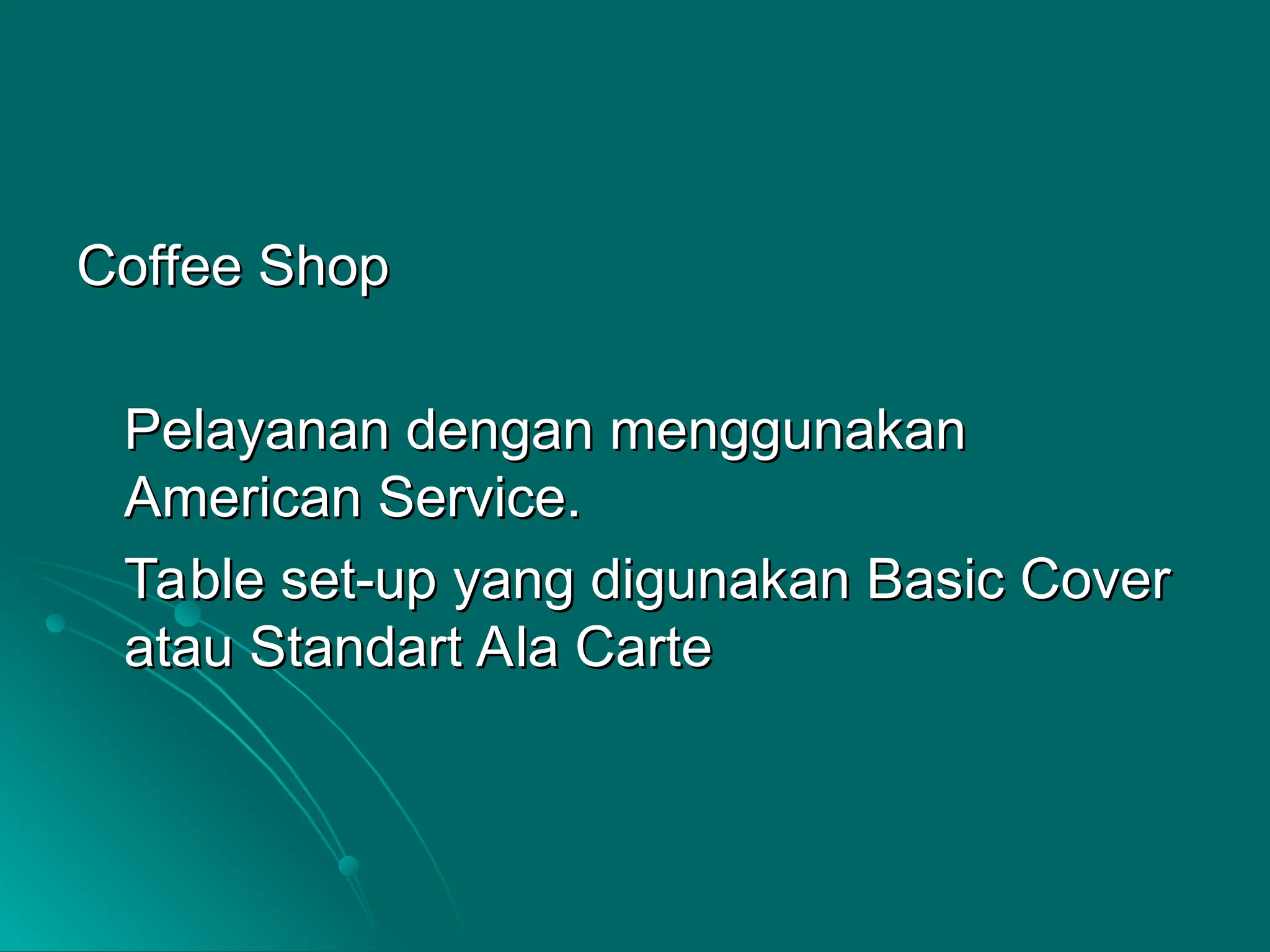 JENIS – JENIS DAN TYPE PELAYANAN RESTORAN.ppt