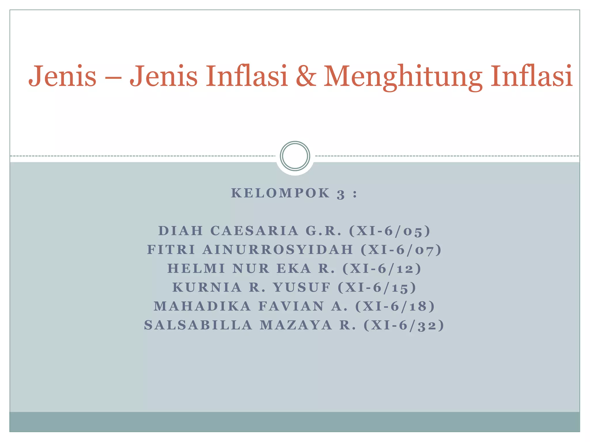 Jenis – jenis inflasi & menghitung inflasi | PPTX