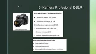 Jenis Jenis Kamera Dan Alat Bantu Fotografi (2).pptx