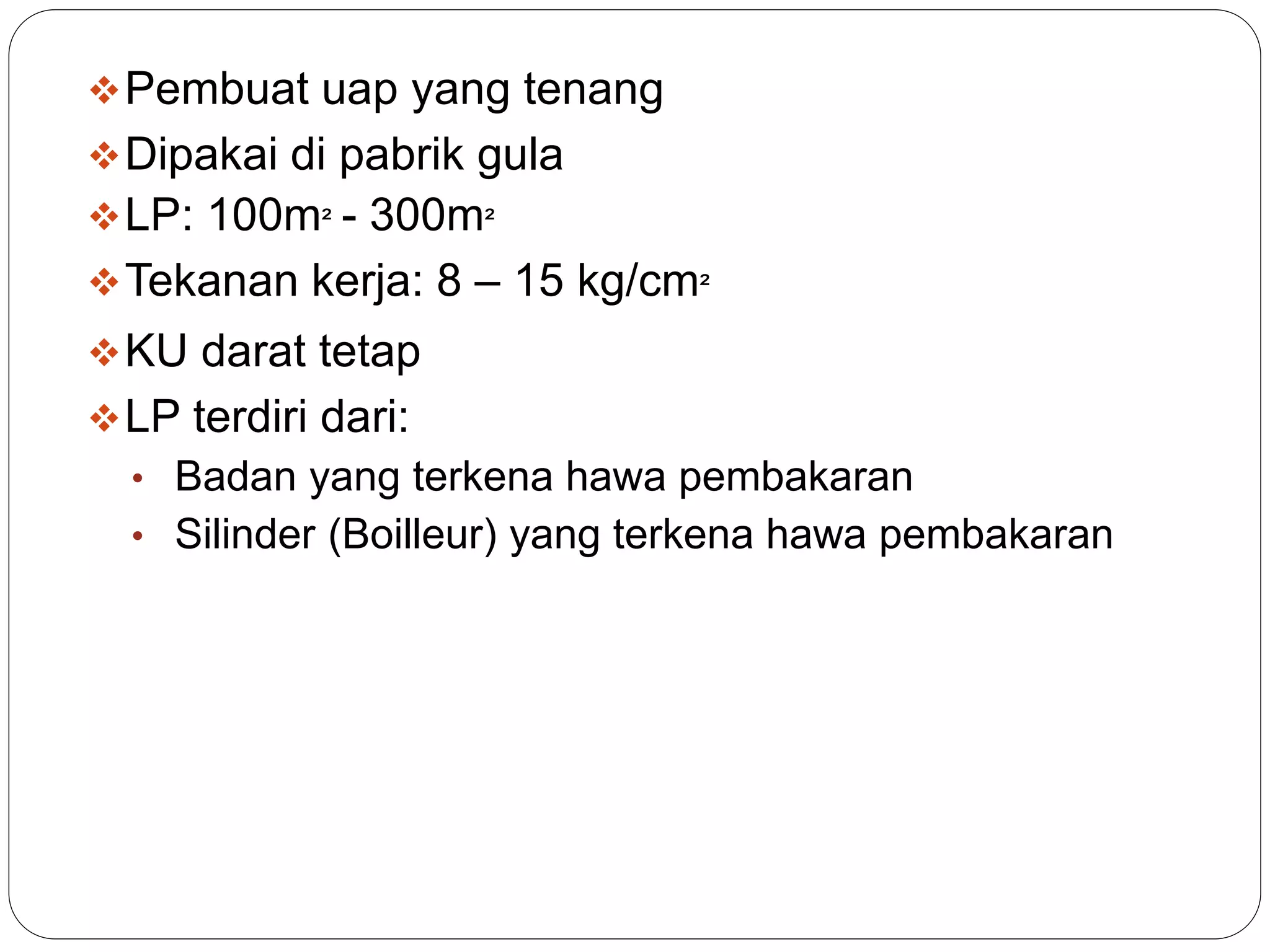 JENIS – JENIS KETEL UAP DAN CARA BEKERJANYA.ppt