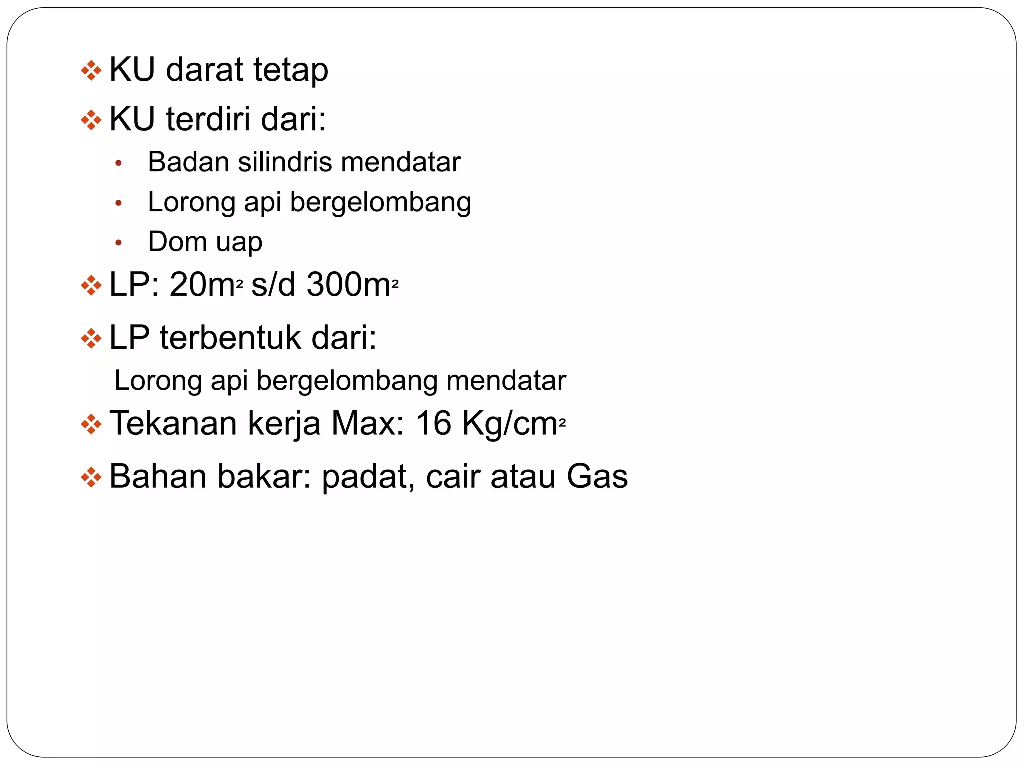JENIS – JENIS KETEL UAP DAN CARA BEKERJANYA.ppt
