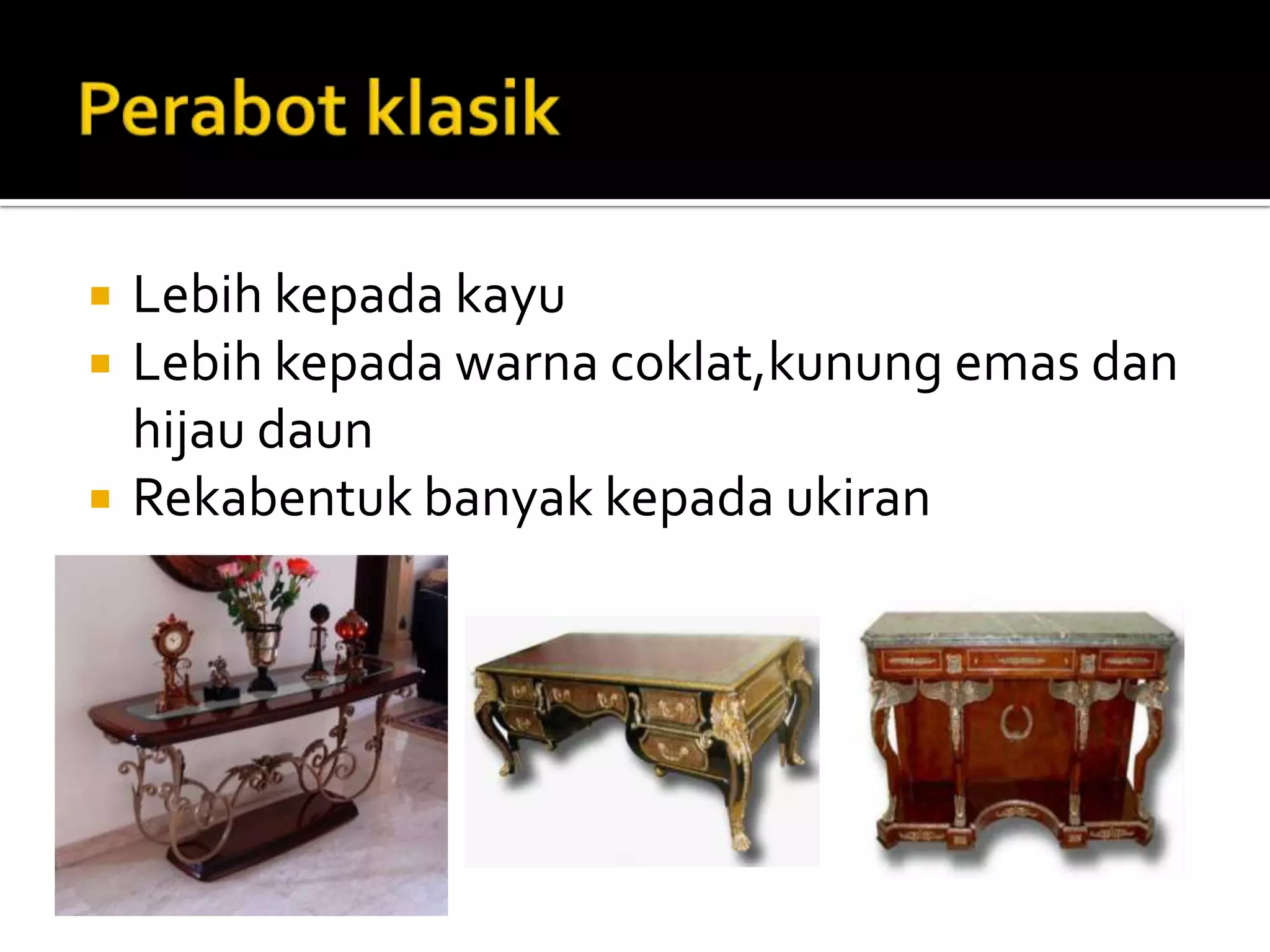 Jenis jenis perabot dan ciri cirinya | PPTX