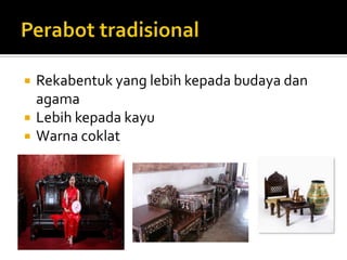 Jenis jenis perabot dan ciri cirinya | PPTX