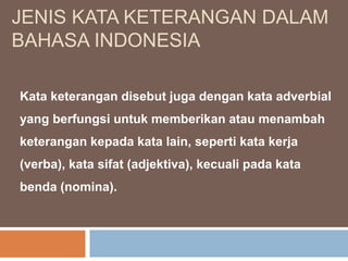 Jenis kata keterangan dalam bahasa indonesia | PPTX