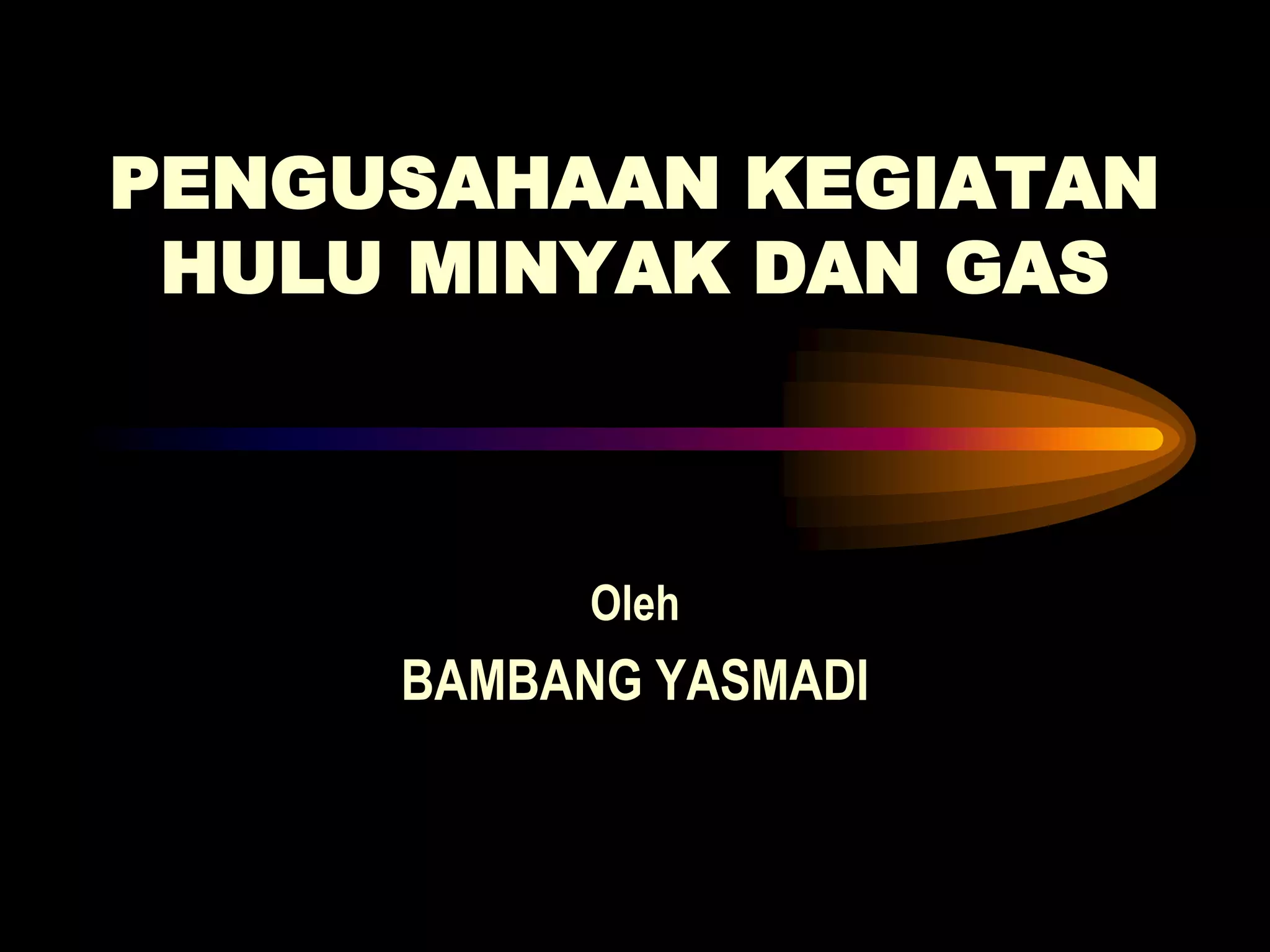 Jenis kontrak pengusahaan migas | PPT Jenis kontrak pengusahaan migas | PPT