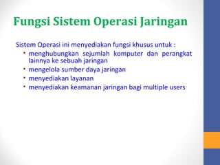 Jenis Layanan & Macam Sistem Operasi Jaringan | PPT
