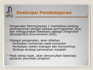 Jeni slides intro1-bab00-pengenalan pemrograman 1 | PPT