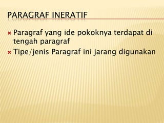 Jenis paragraf berdasar letak ide pokok | PPTX