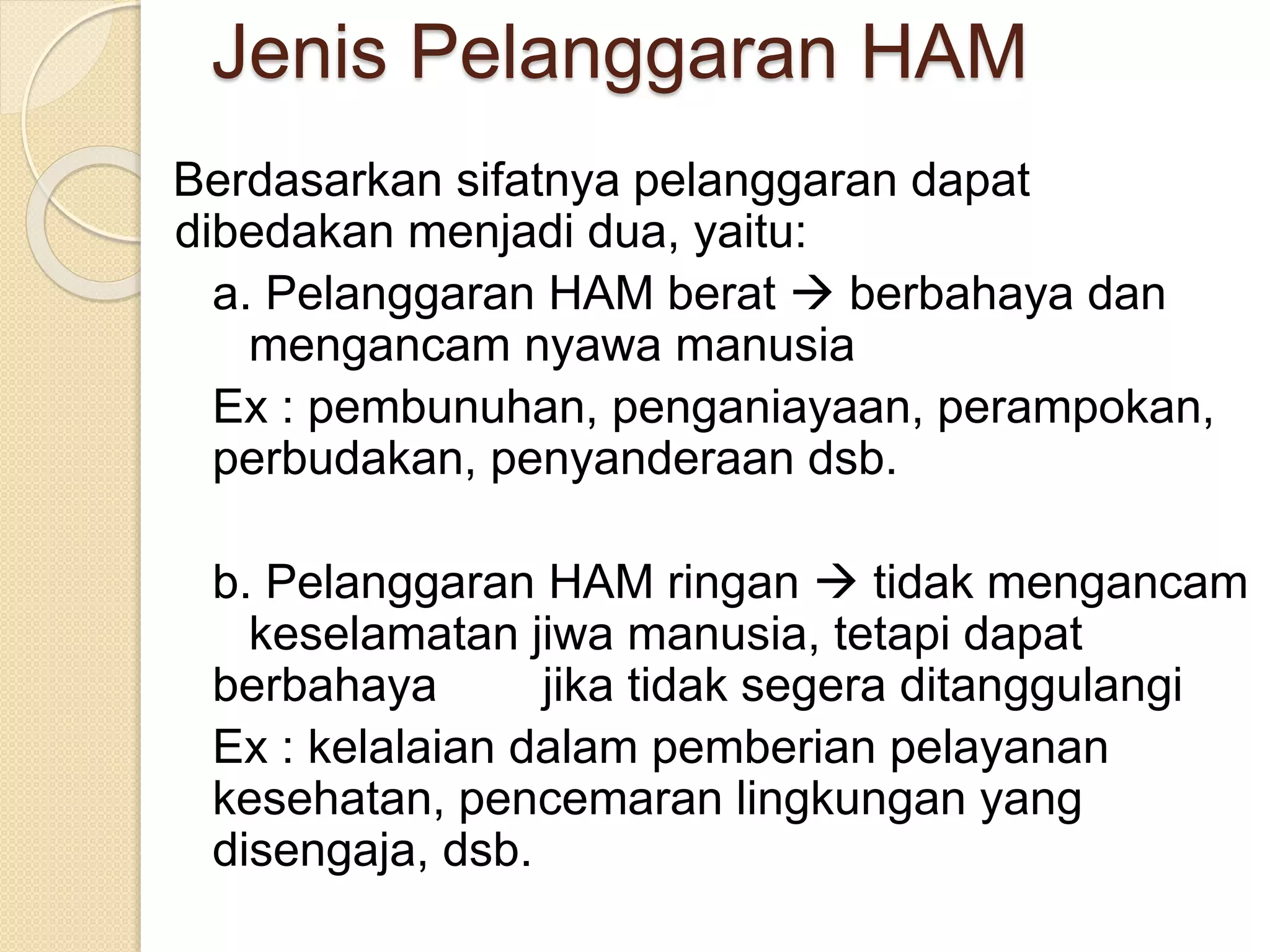 Jenis pelanggaran ham dan kasus pelanggaran ham di Indonesia | PPTX