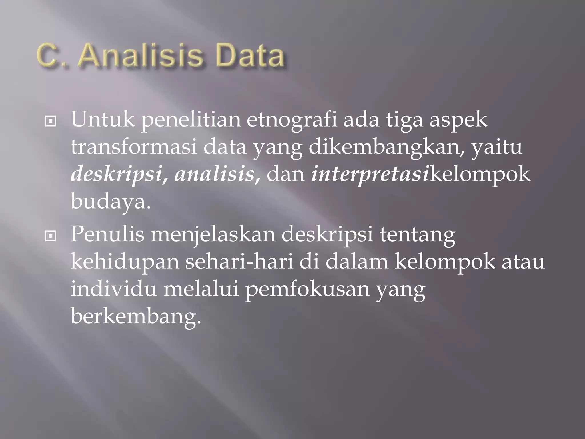Jenis penelitian kualitatif etnografi | PPTX