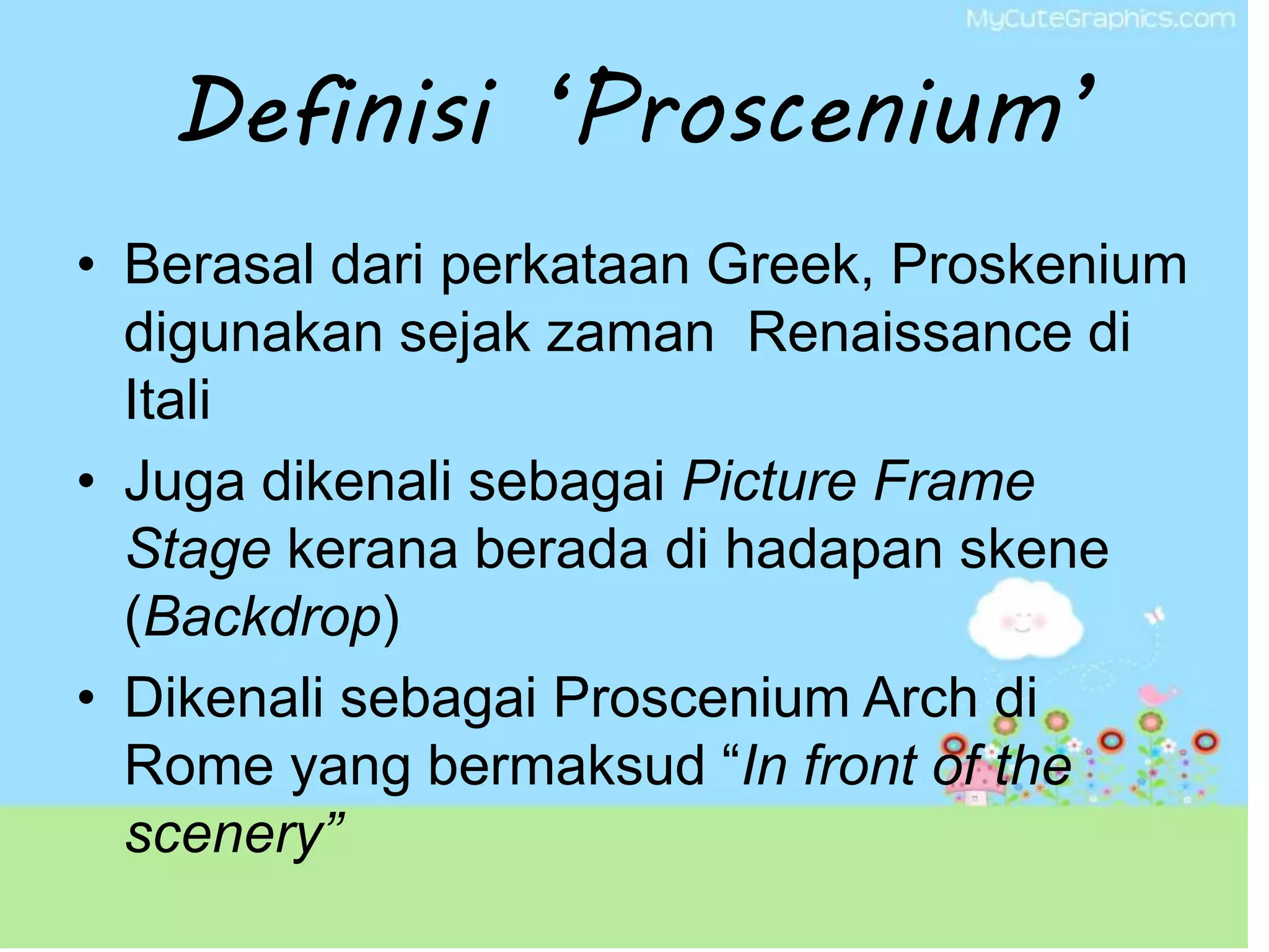 Jenis pentas teater - Pentas Teater Proscenium (BMMB3083 Drama dalam ...