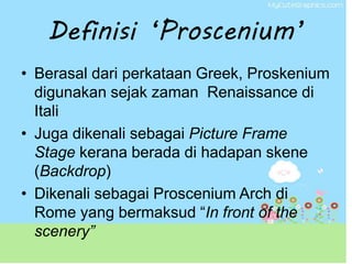 Jenis pentas teater - Pentas Teater Proscenium (BMMB3083 Drama dalam ...