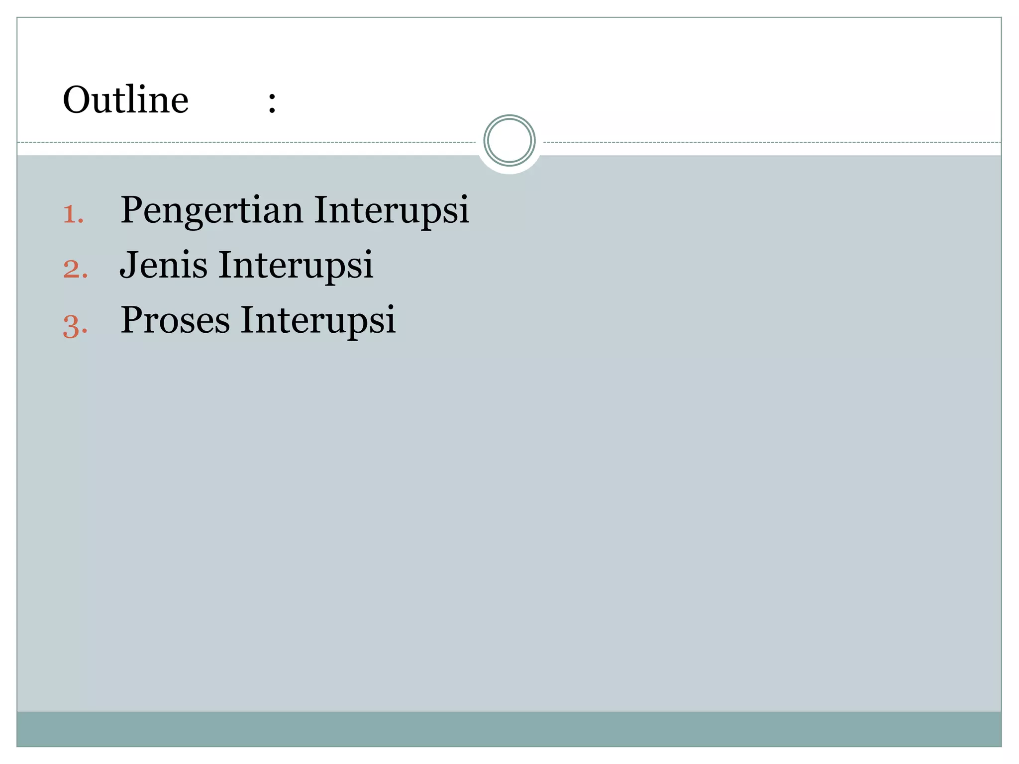 Jenis & Proses Interupsi | PPTX