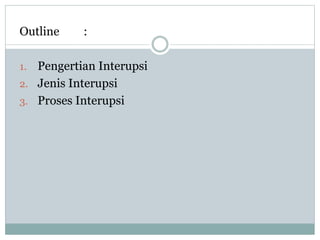 Jenis & Proses Interupsi | PPT