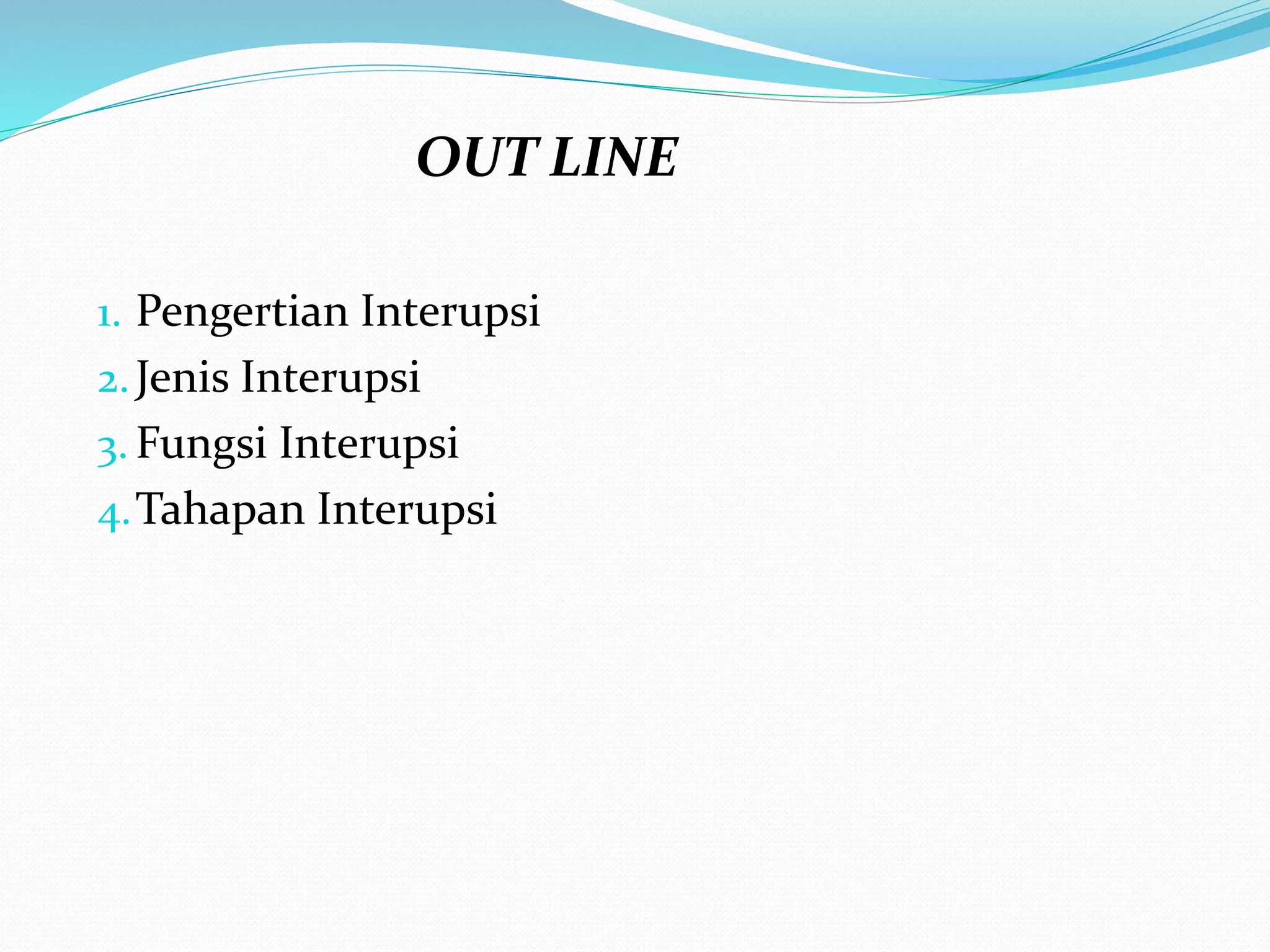 Jenis & proses interupsi | PPTX