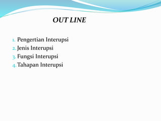Jenis & proses interupsi | PPTX