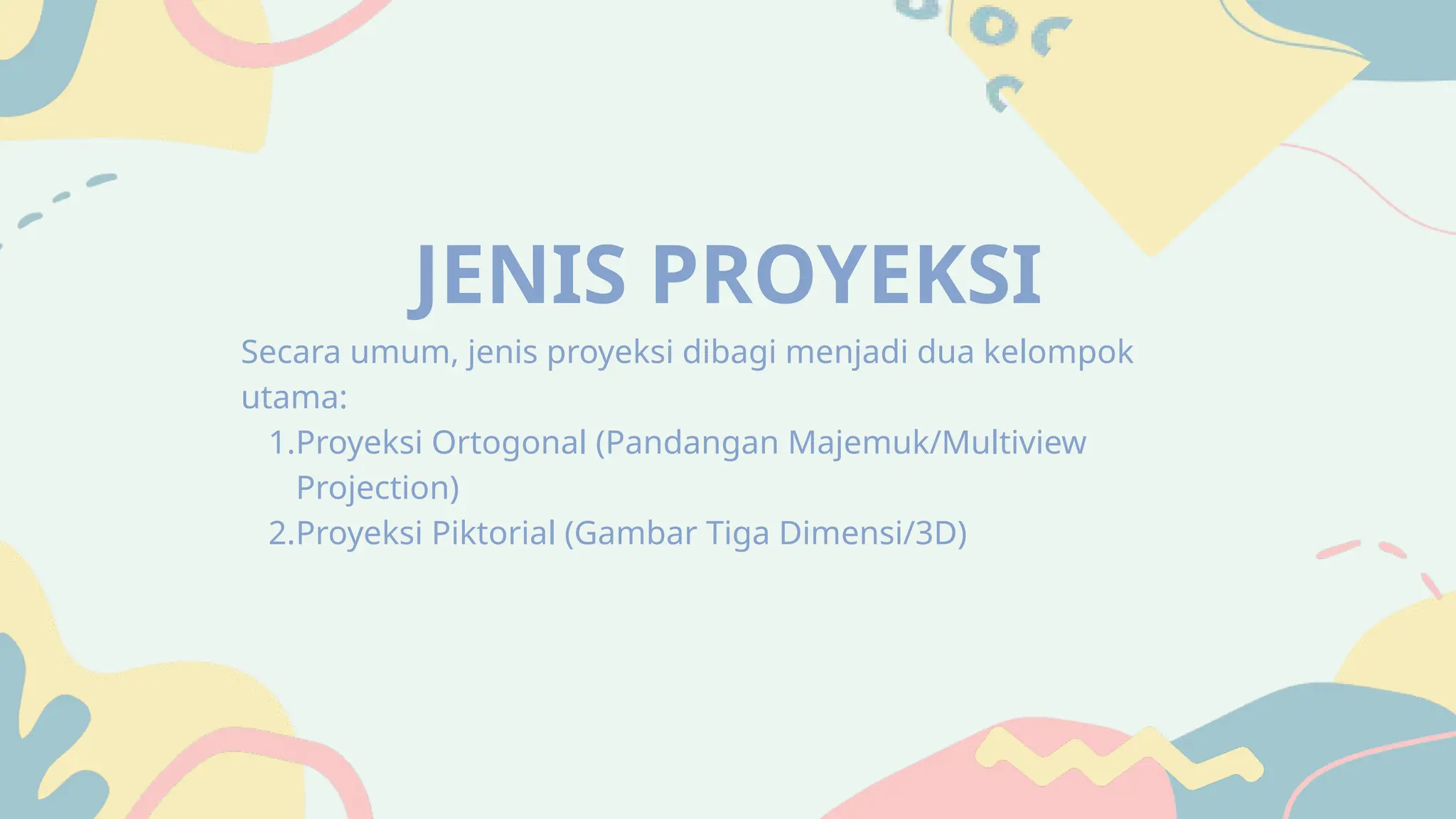 jenis jenis proyeksi pada gambar teknik.pptx