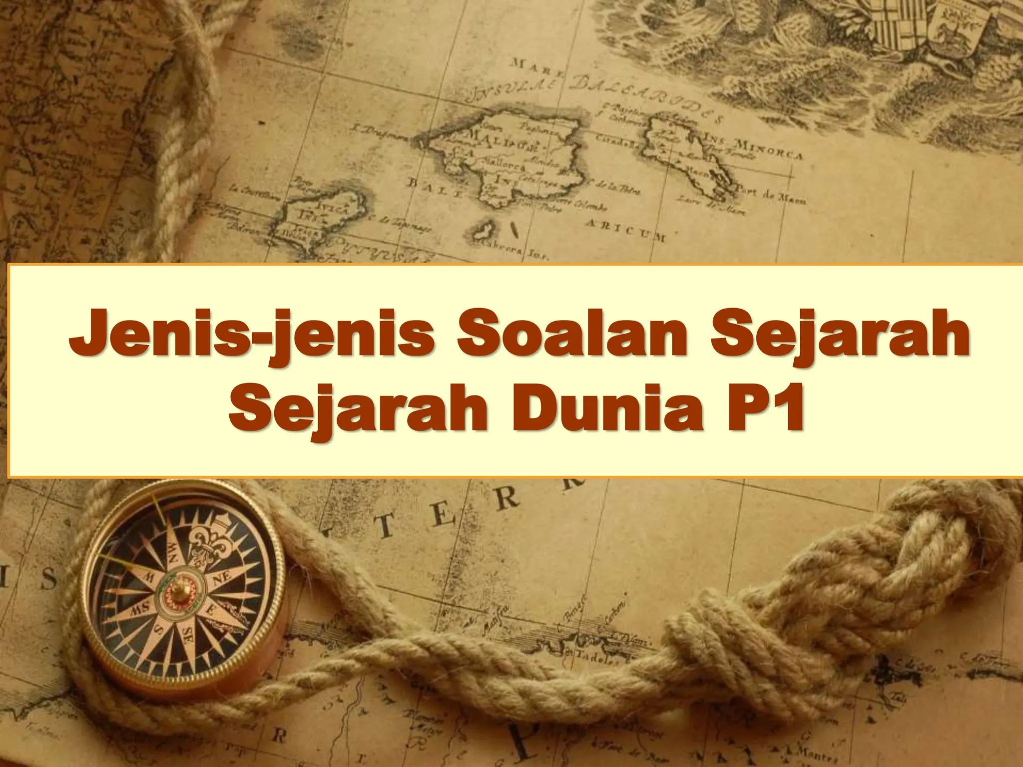 Jenis Soalan Sejarah P1.pptx