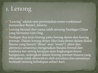 Jenis teater tradisional nusantara by DF4 | PPTX
