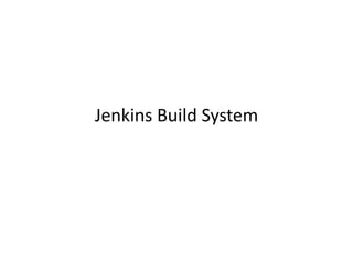 Jenkins Build System | PPT