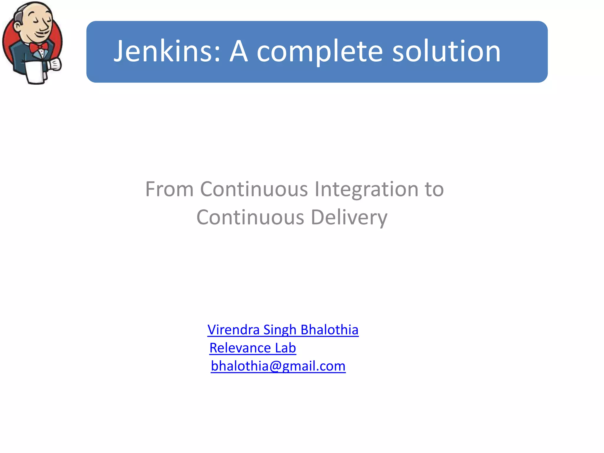 Jenkins - From Continuous Integration to Continuous Delivery | PPTX