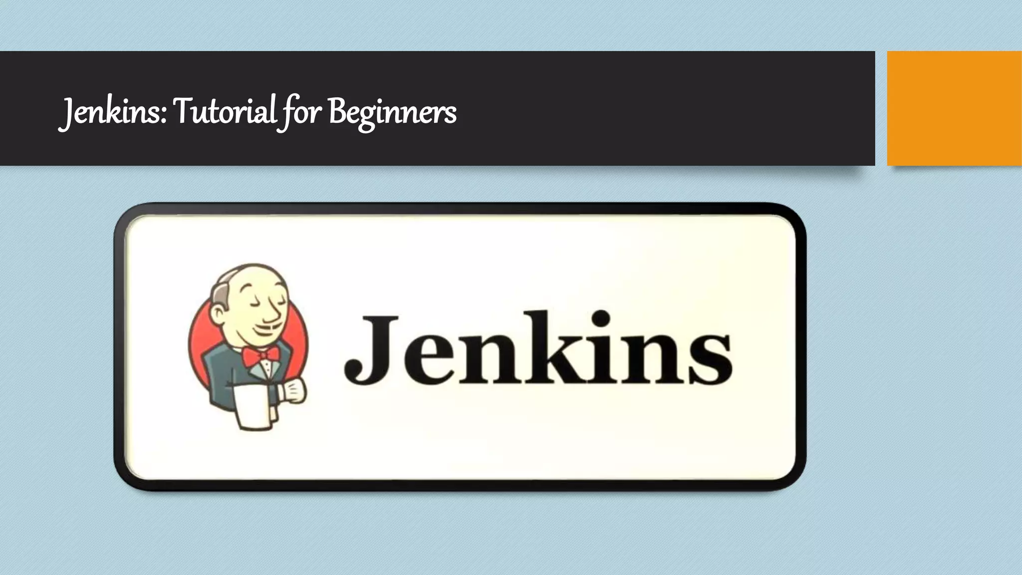 Jenkins tutorial for beginners | PPTX