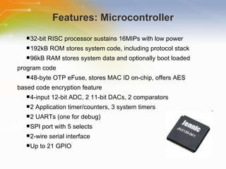 Wireless Microcontroller (IEEE802.15.4 and ZigBee): JN5139 | PPT